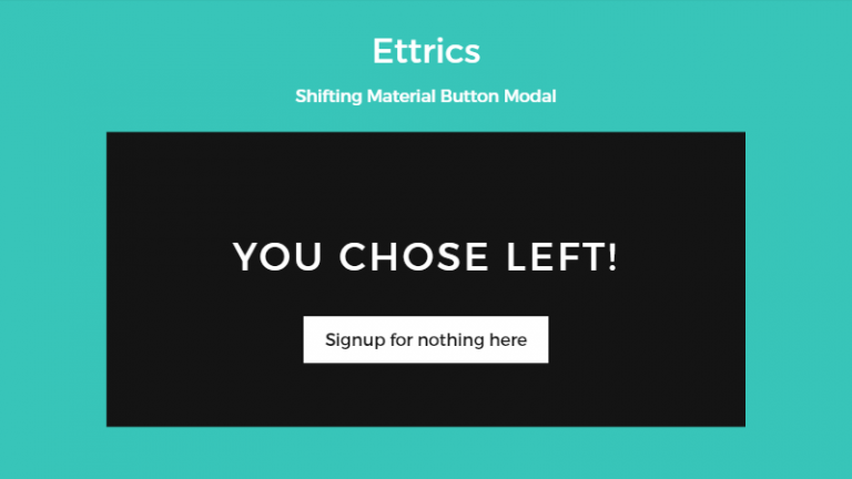 SHIFTING MATERIAL BUTTON MODAL