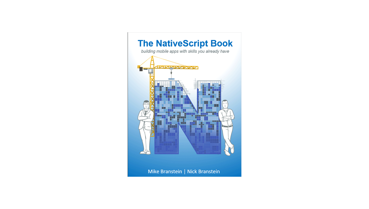 The Nativescript Book Building Mobile Apps With Skills You Already Have