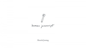 HUMAN JAVASCRIPT